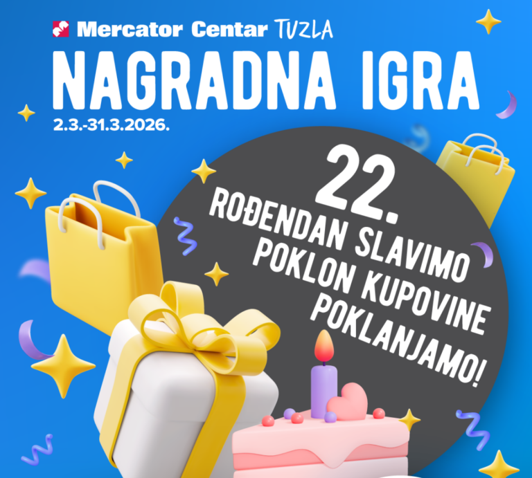 Mercator Centar Tuzla slavi 22. rođendan, spremne brojne nagrade ...